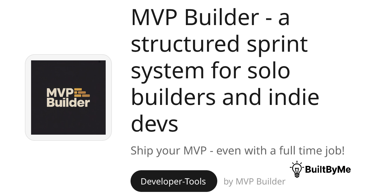MVP Builder - a structured sprint system for solo builders and indie ...